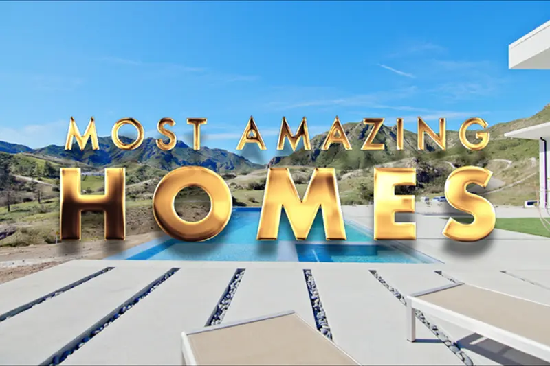 Most Amazing Homes - AWE